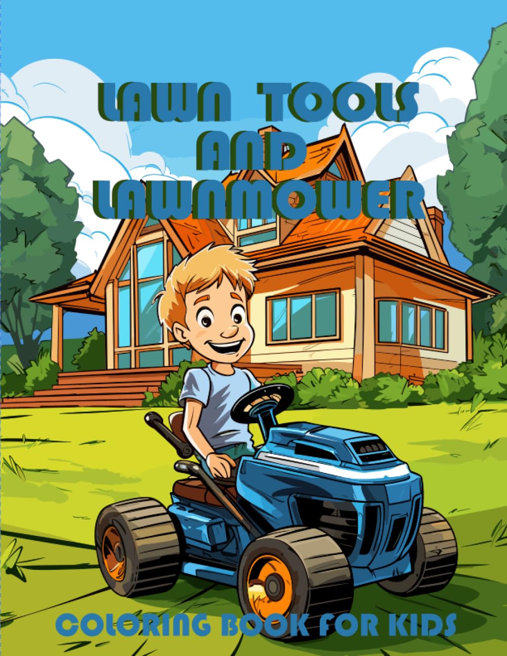 Lawn Tools And Lawnmower Coloring Book For Kids: Landscaping Vehicles ...