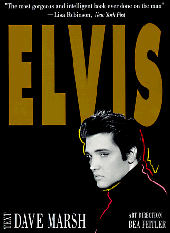 Elvis: Marsh, Marsh, David, Marsh, Dave: 9781560251187: Amazon.com: Books