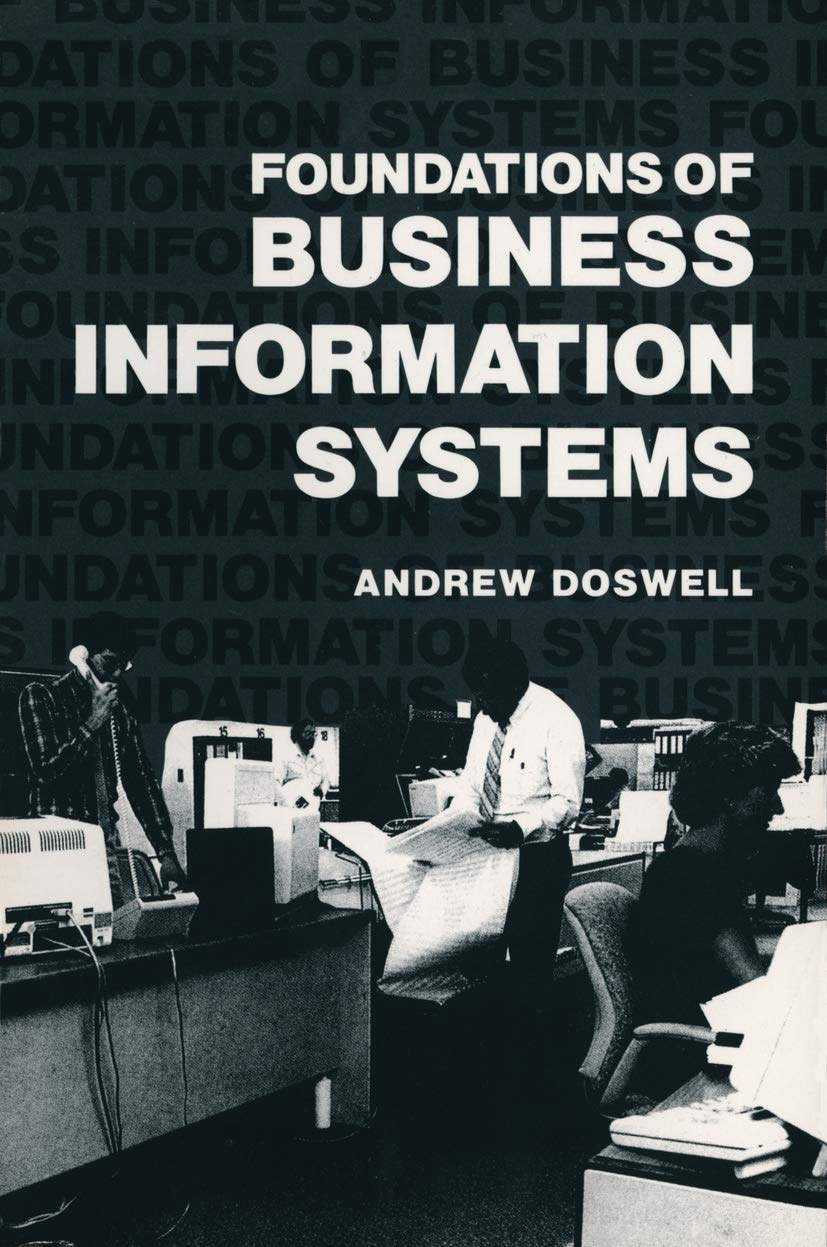Foundations of Business Information Systems (Approaches to Information ...