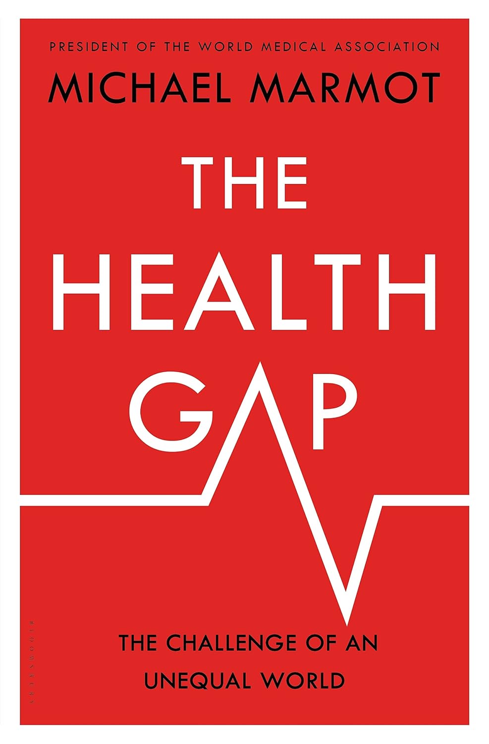 The Health Gap: The Challenge of an Unequal World | Amazon.com.br