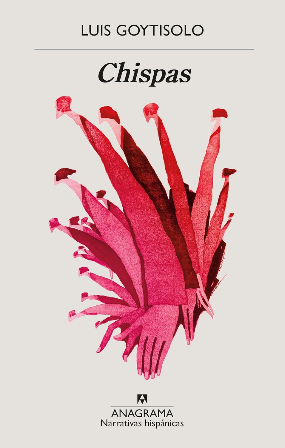 Chispas (Narrativas Hispanicas, 630) (Spanish Edition): Goytisolo, Luis ...