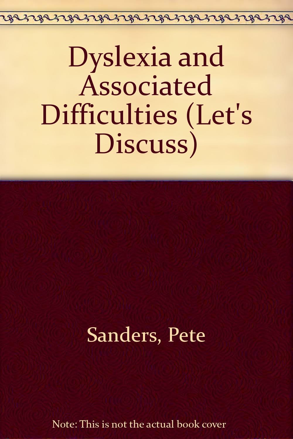 Dyslexia (Let's Discuss): Sanders, Pete: 9780749622237: Amazon.com: Books