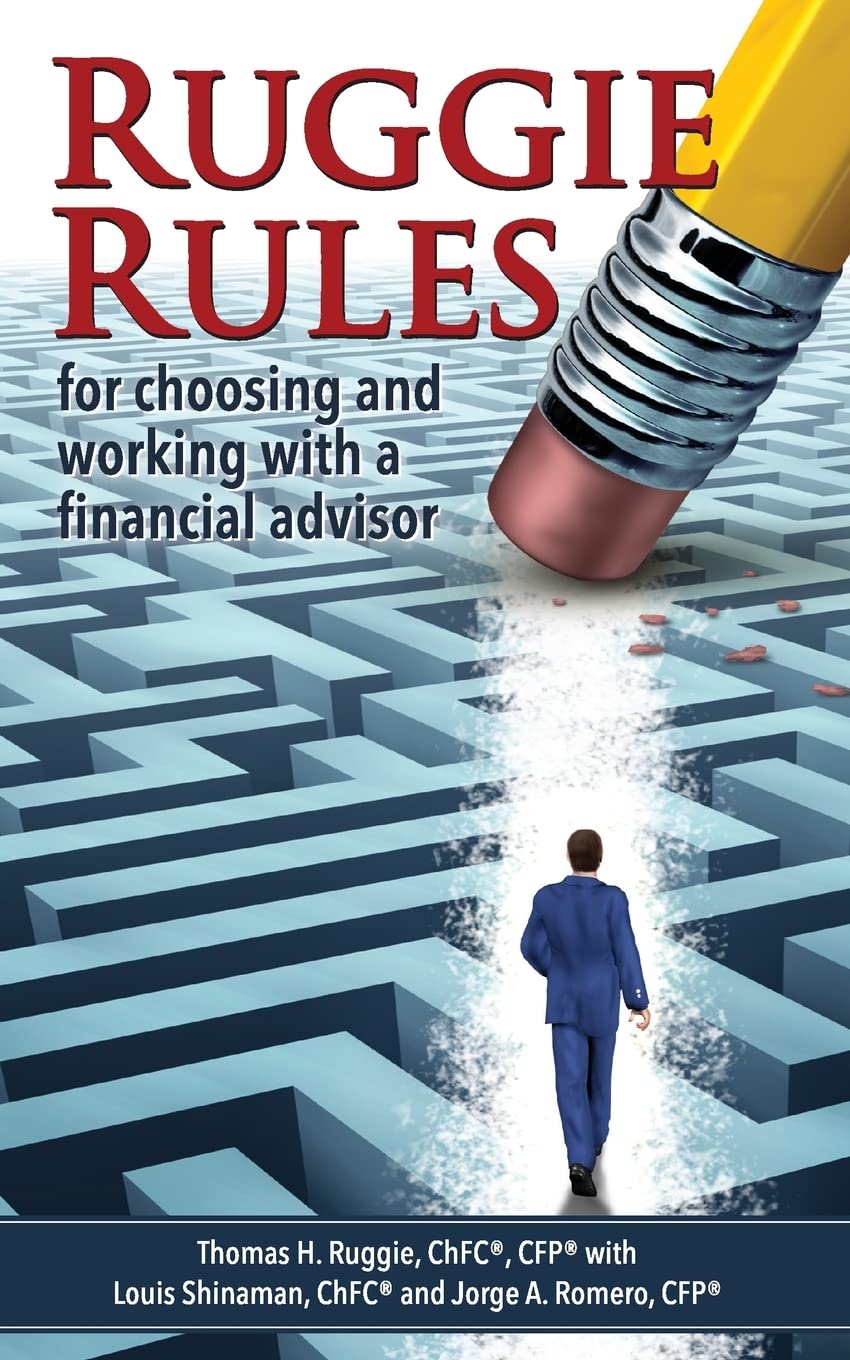 Ruggie Rules: for choosing and working with a financial advisor: Ruggie ...
