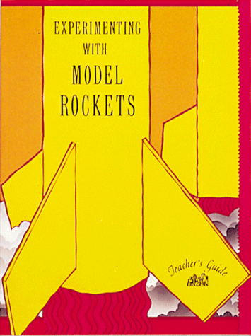 Amazon.com: Experimenting With Model Rockets: 9780912511207: Sneider ...