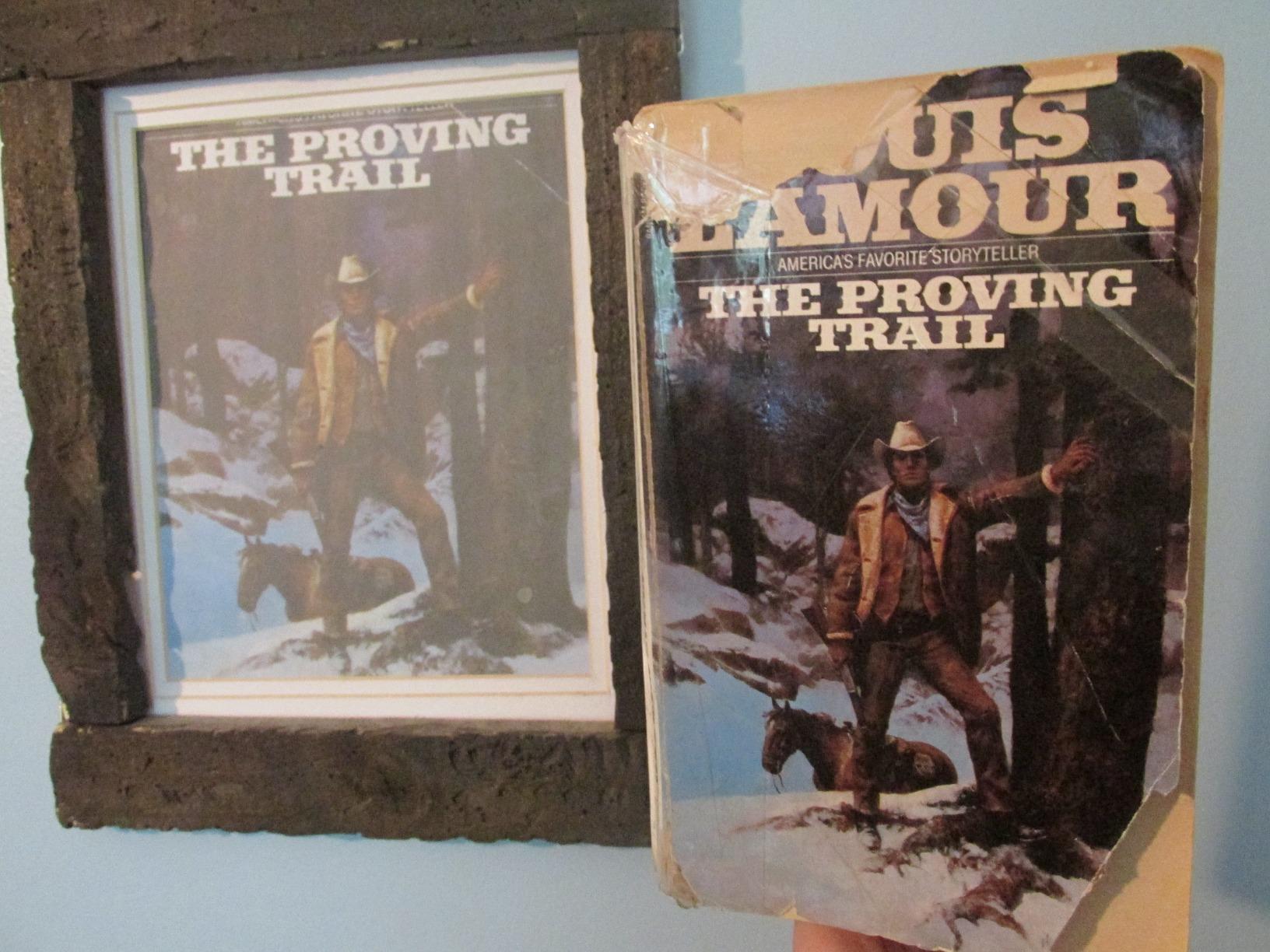 The Proving Trail: L'Amour, Louis: 9780553062533: Amazon.com: Books