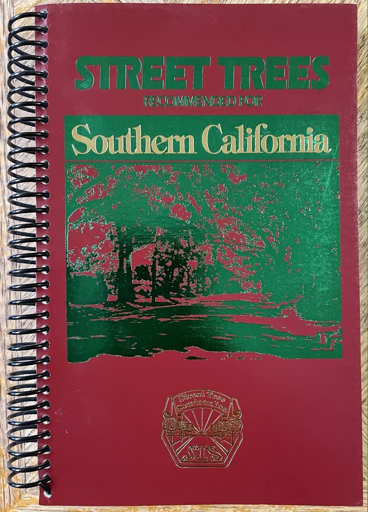 Street Trees Recommended for Southern California: Street Tree Seminar ...