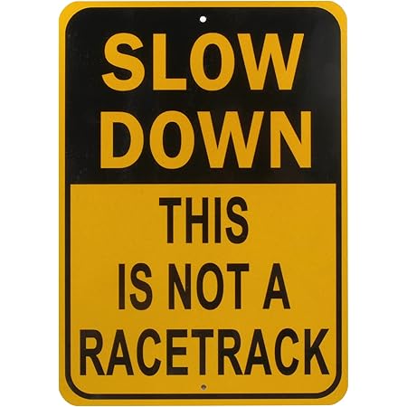 Amazon.com: Slow Down This is not a Racetrack Sign Aluminum Yellow ...