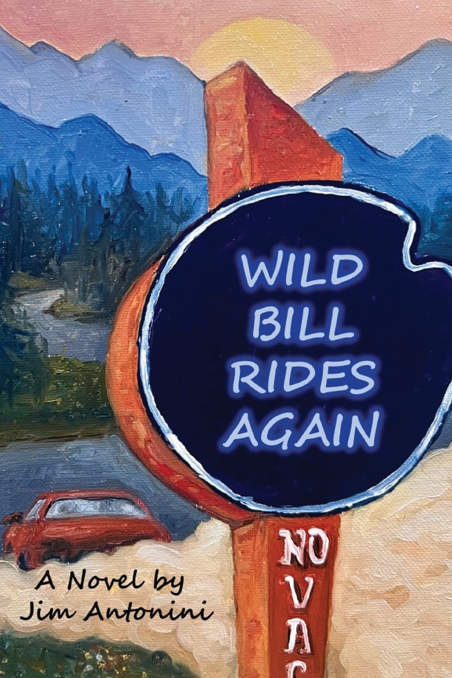 Amazon.com: Wild Bill Rides Again: 9798218240554: Antonini, Jim: Books