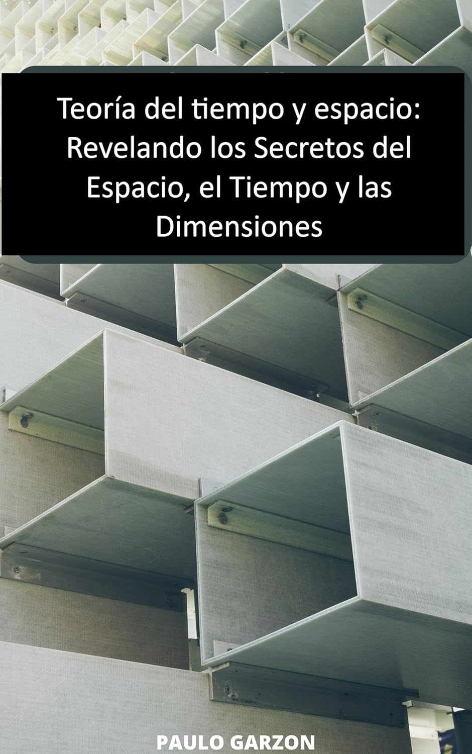 Amazon.co.jp: Teoría del tiempo y espacio: Revelando los Secretos del ...