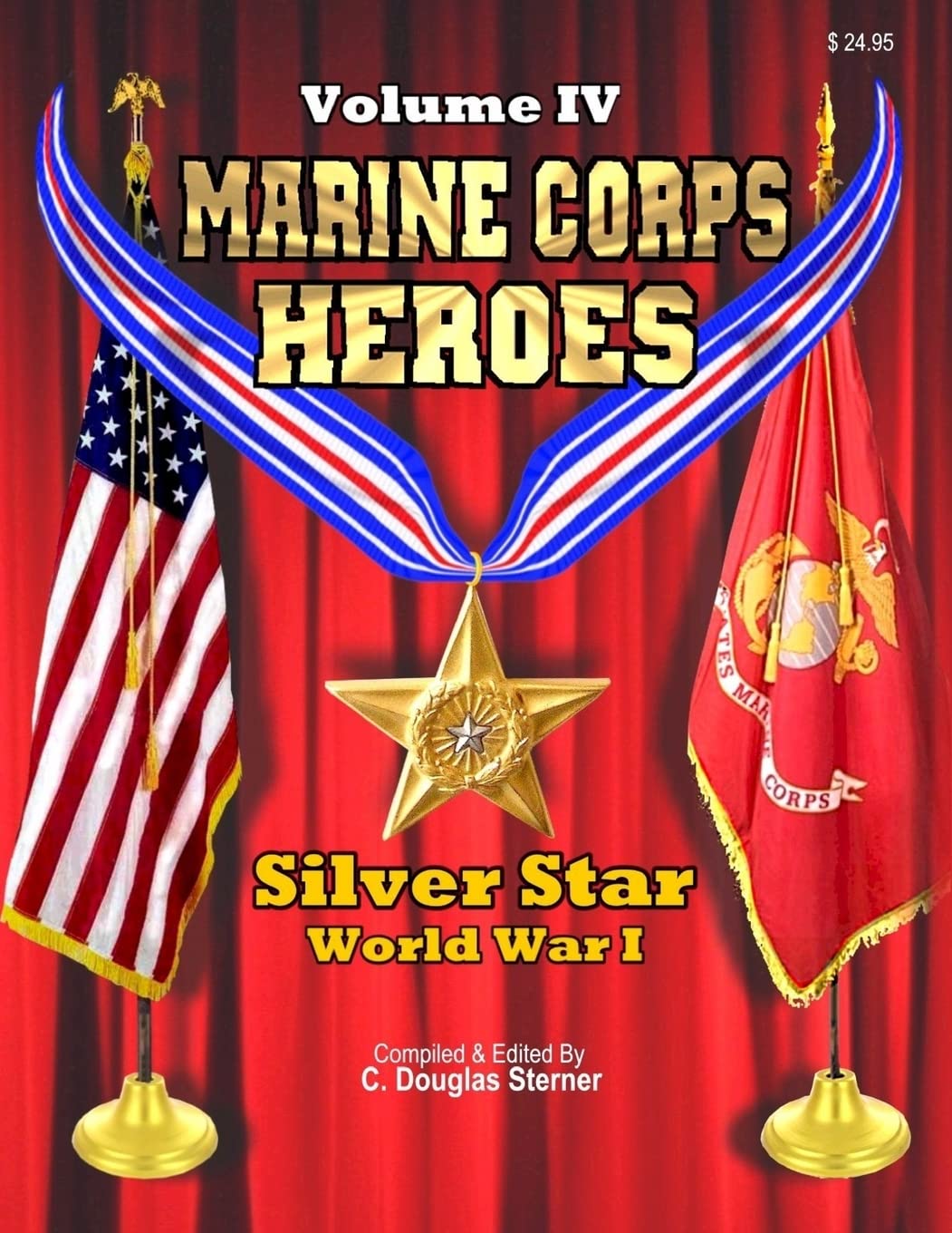 Marine Corps Heroes: Silver Star (World War I): Sterner, C. Douglas: 9781511636728: Amazon.com ...