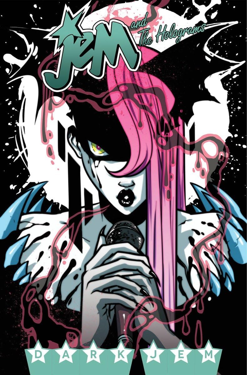 Jem and the Holograms Volume 3: Dark Jem: Thompson, Kelly, Campbell ...