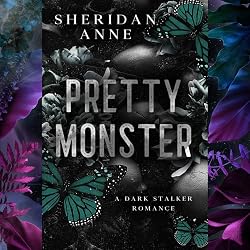 Pretty Monster: A Dark Stalker Romance - Kindle edition by Anne ...