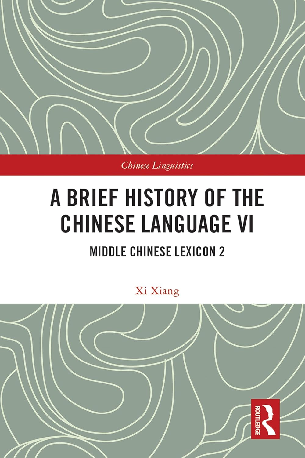 Amazon | A Brief History of the Chinese Language VI: Middle Chinese ...