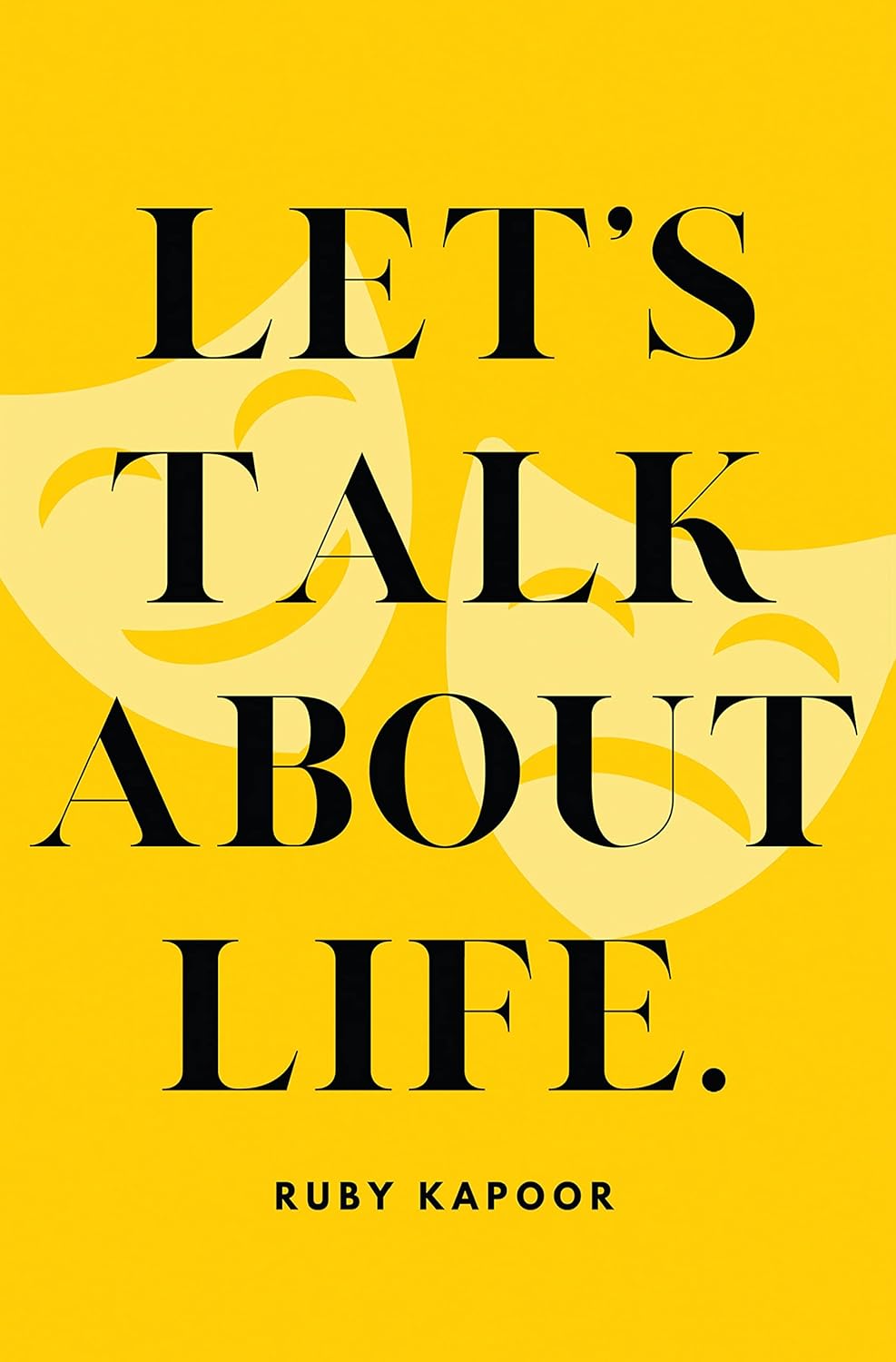 Let’s Talk About Life : Ruby Kapoor: Amazon.in: Books