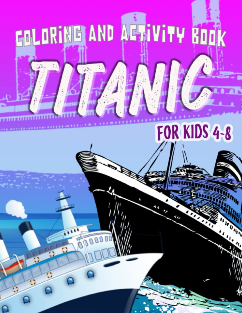 Buy Large Ships Titanic Activity Coloring Book For Kids: Activity Book ...