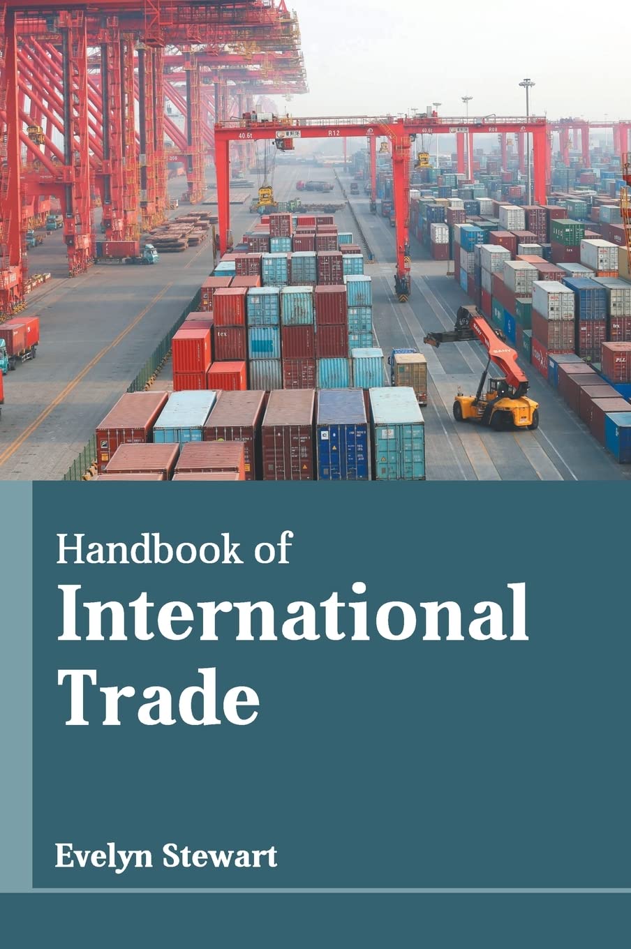 Handbook of International Trade: Stewart, Evelyn: 9781639872855: Amazon ...