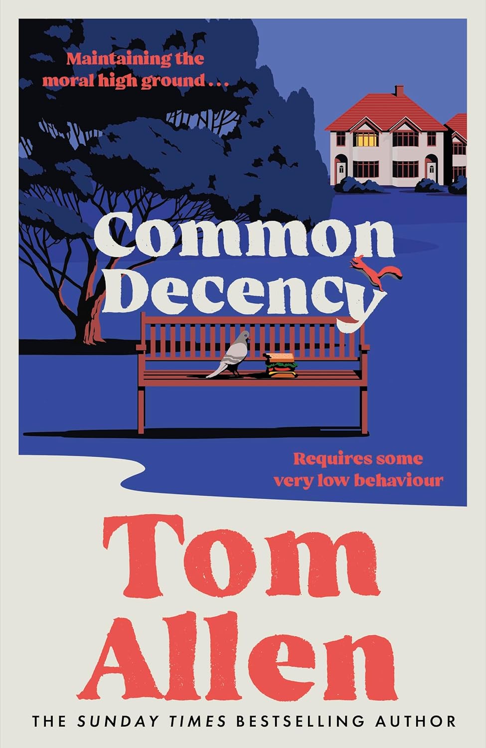 Common Decency: The hilarious, smart debut novel from the beloved ...