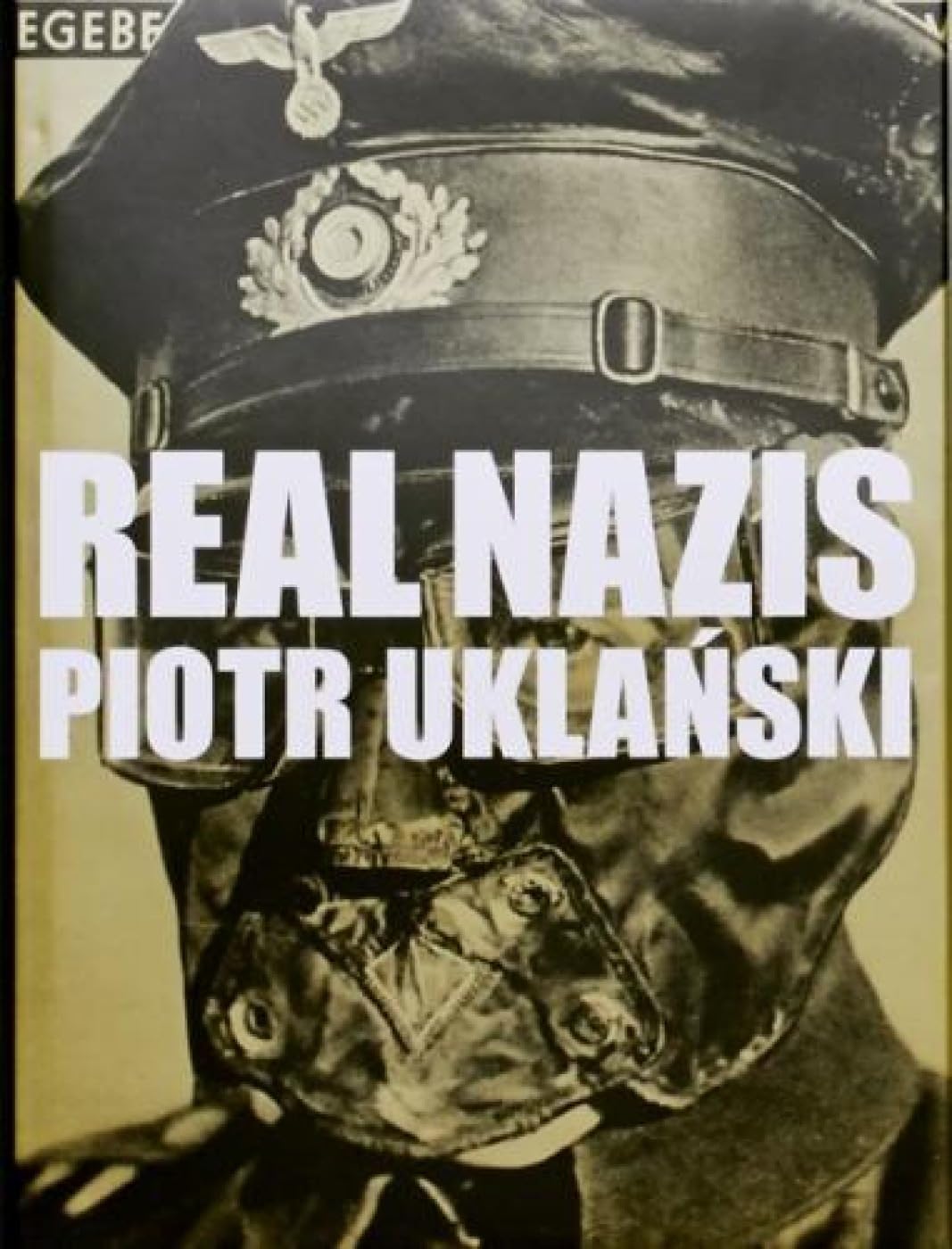 Piotr Uklanski: Real Nazis: Uklanski, Piotr: 9783906803524: Books ...