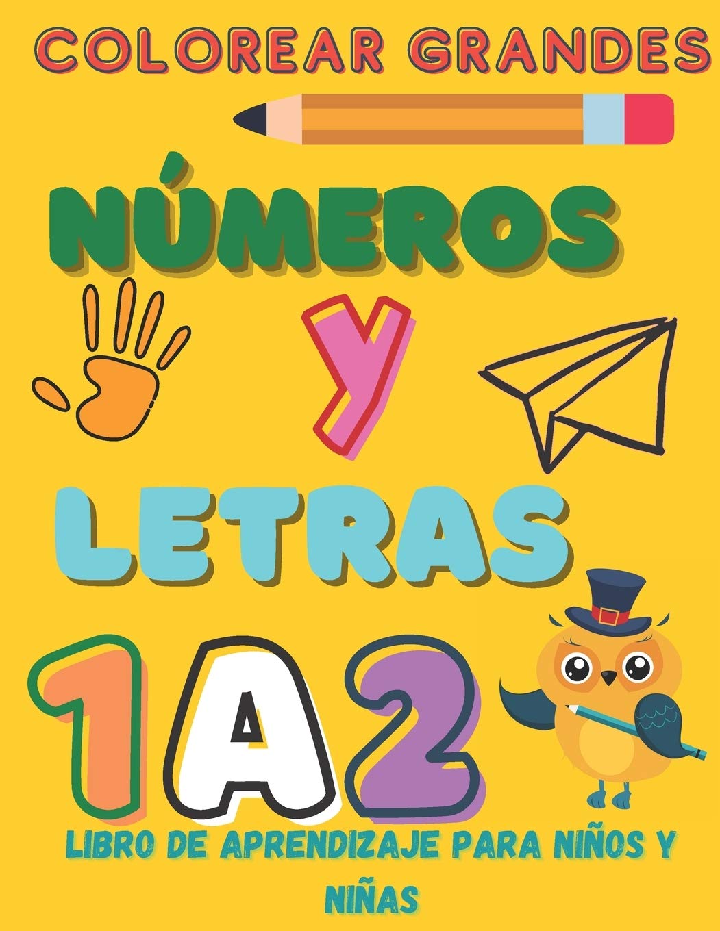 Buy Colorear Grandes Números Y Letras Libro de Aprendizaje para Niños y ...