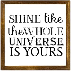 Amazon.com: Shine Like The Whole Universe is Yours Wooden Signs ...