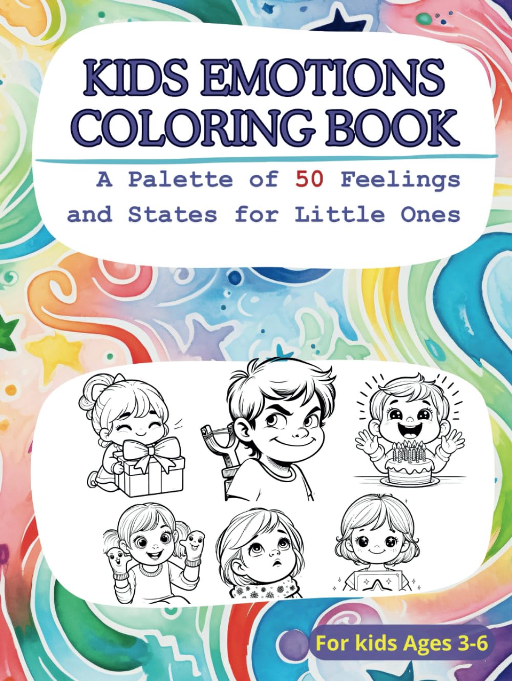 Kids Emotions Coloring Book: A Palette of 50 Feelings and States for ...