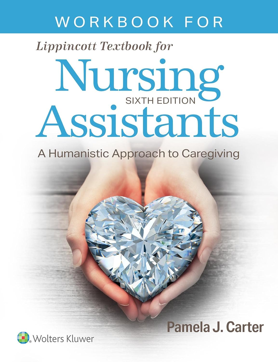 Workbook for Lippincott Textbook for Nursing Assistants: 9781975203344 ...