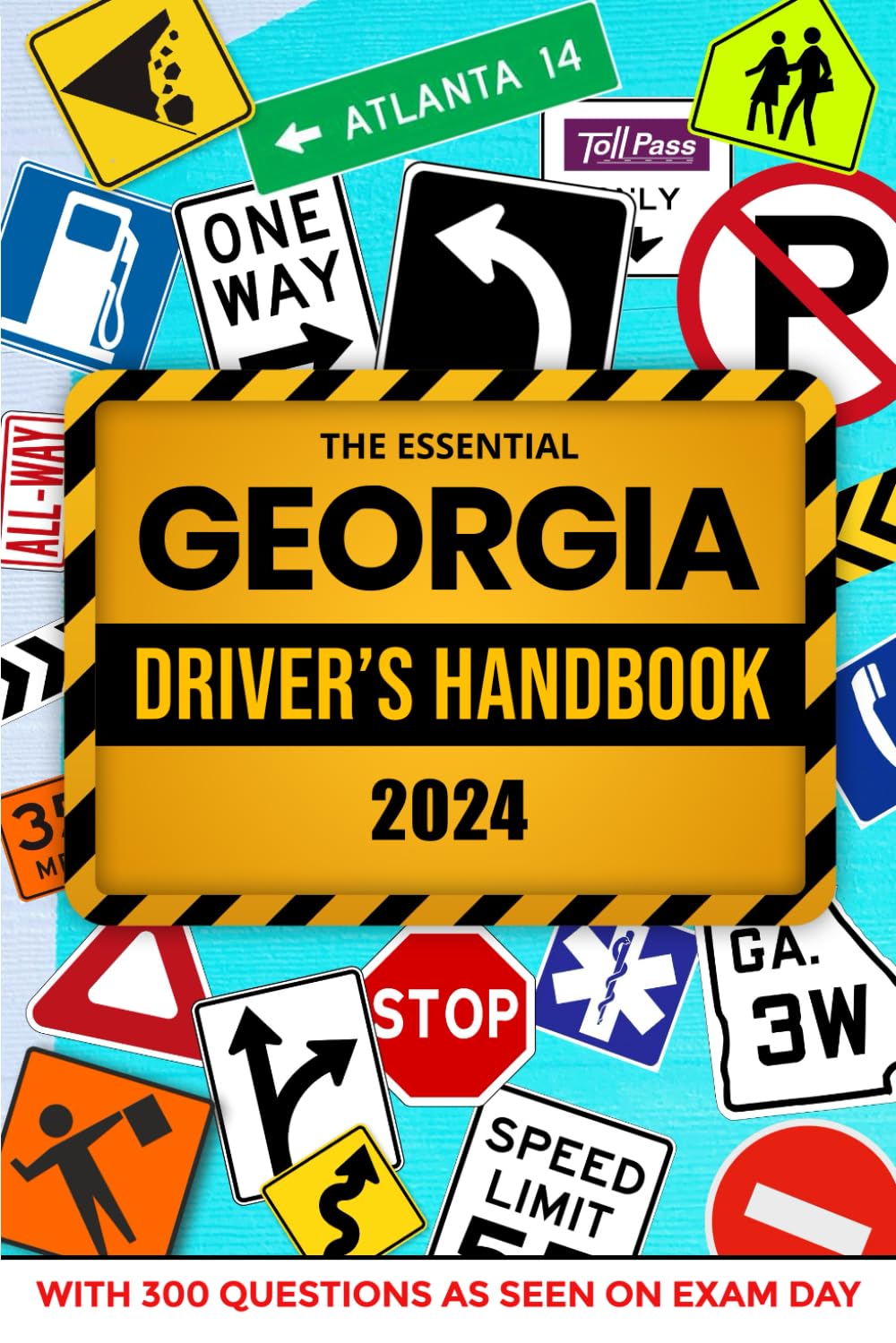 The Essential Georgia Driver's Handbook. A Study and Practice Manual ...