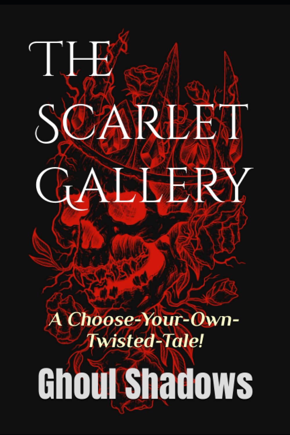 The Scarlet Gallery: A Choose-Your-Own-Twisted-Tale! : Shadows, Ghoul ...