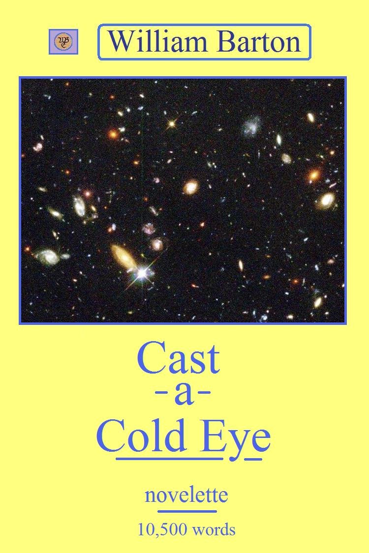 Amazon.com: Cast a Cold Eye (Novelette) eBook : Barton, William: Kindle ...