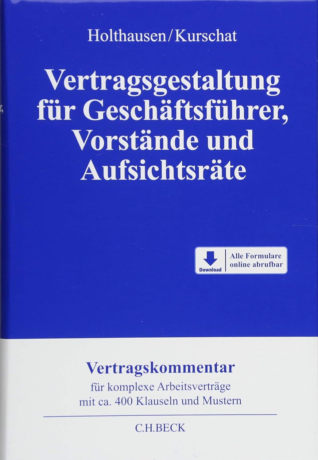 Vertragsgestaltung für Geschäftsführer, Vorstände und Aufsichtsräte ...