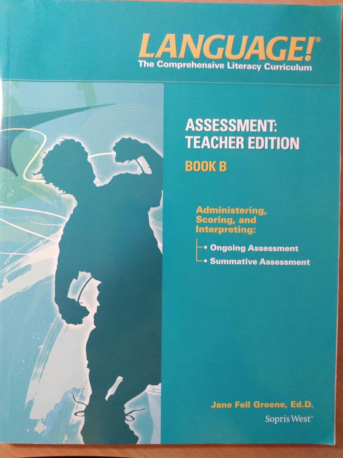Language! The Comprehensive Literacy Curriculum Assessment: Teacher ...
