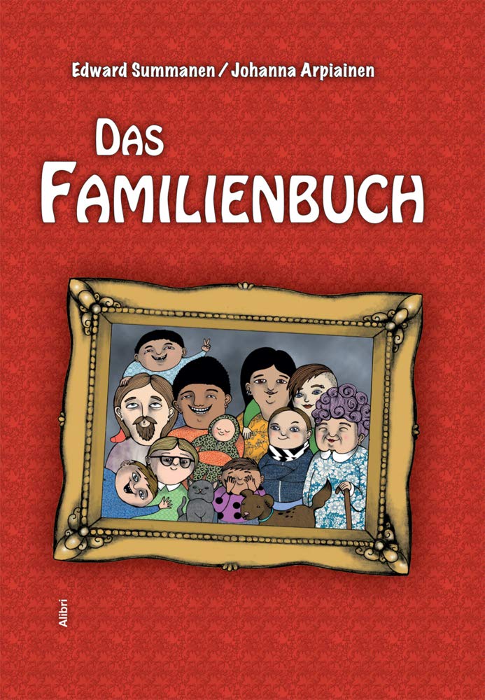 Das Familienbuch : Summanen, Edward, Arpiainen, Johanna, Liedtke, Eno ...