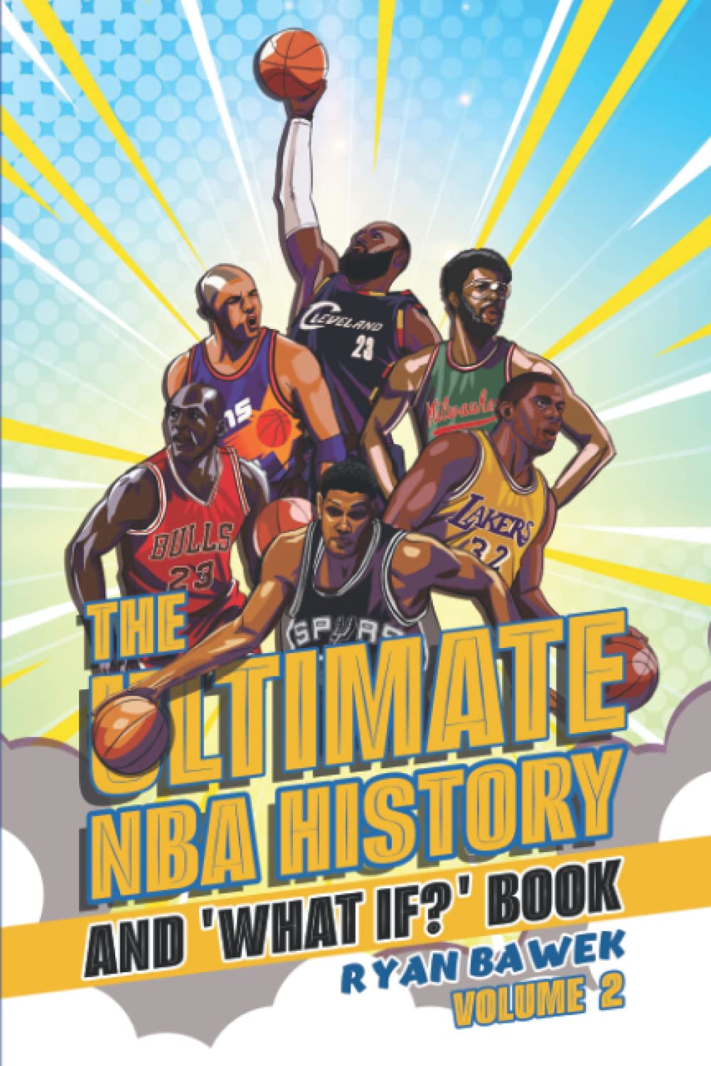 The Ultimate NBA History and 'What If?' Book: Volume 2: NBA History ...