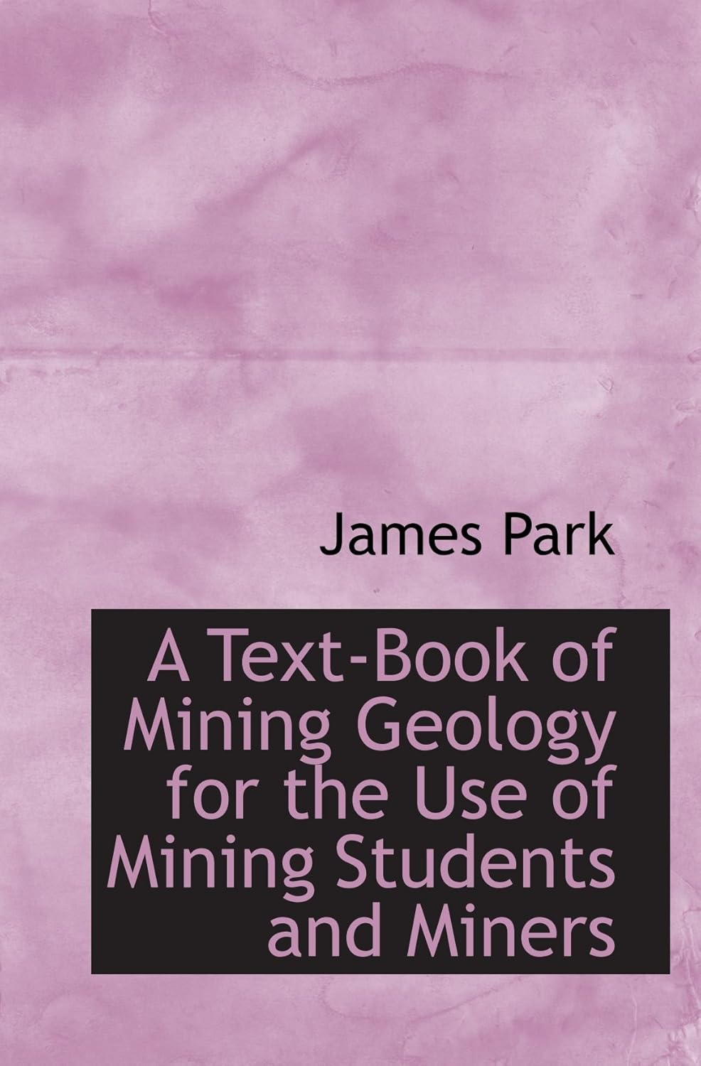 Amazon.com: A Text-Book of Mining Geology for the Use of Mining ...