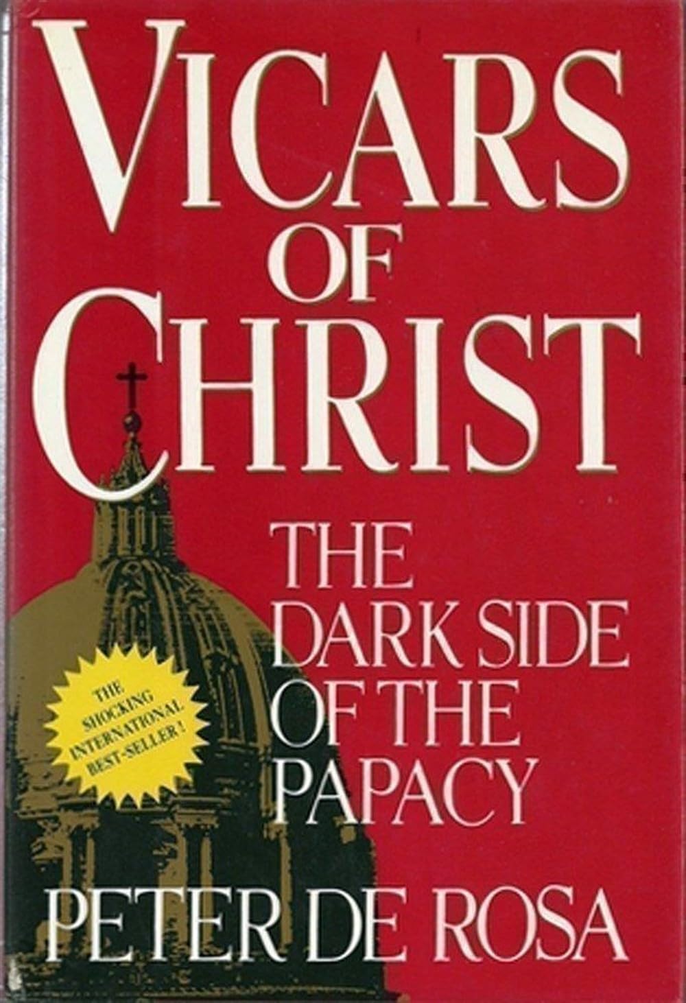 Vicars of Christ: Peter De Rosa: 9781842230008: Amazon.com: Books