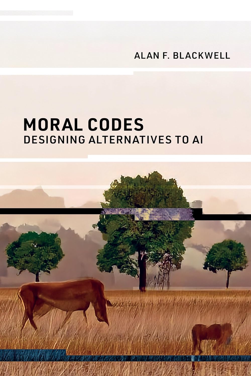 Amazon.com: Moral Codes: Designing Alternatives to AI eBook : Blackwell ...