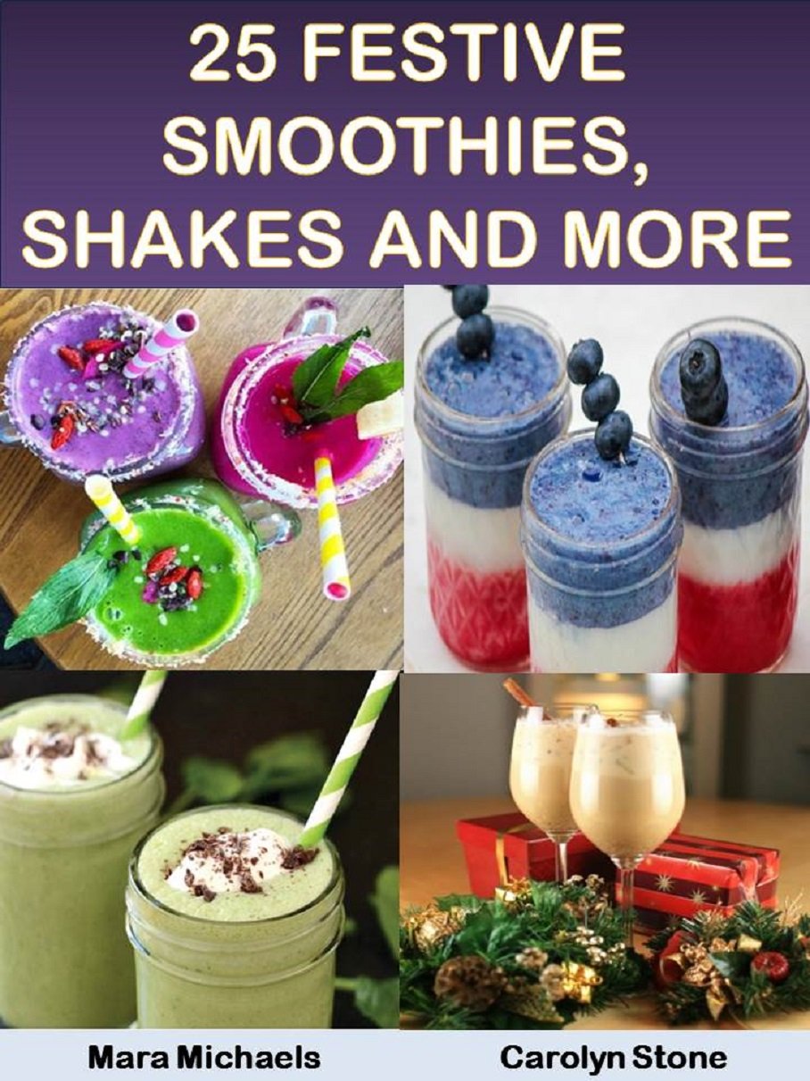 Amazon.com: 25 Festive Smoothies, Shakes and More (Food Matters) eBook ...