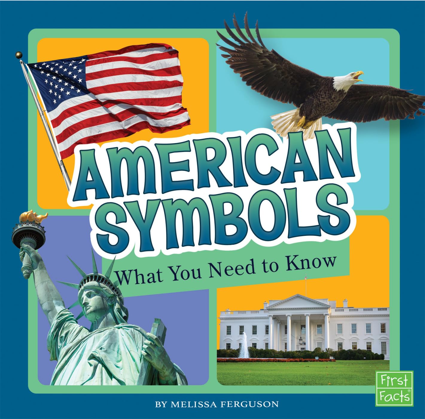 American Symbols: What You Need to Know (Fact Files): Ferguson, Melissa ...