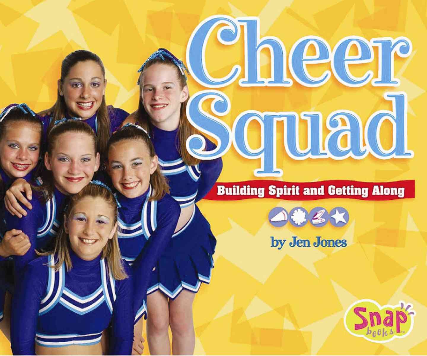 Cheer Squad: Building Spirit And Getting Along (Snap Books ...