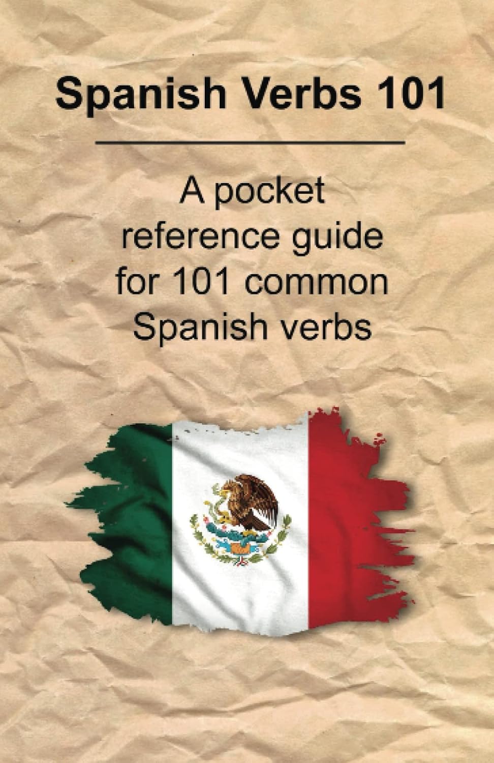 Amazon.com: Spanish Verbs 101: A Pocket Reference Guide for 101 Common ...