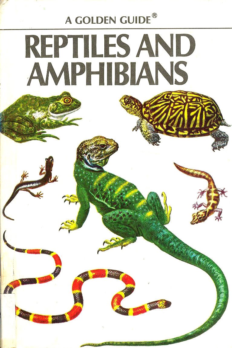 Reptiles and Amphibians: Herbert S. Zim, Hobart M. Smith, James Gordon ...