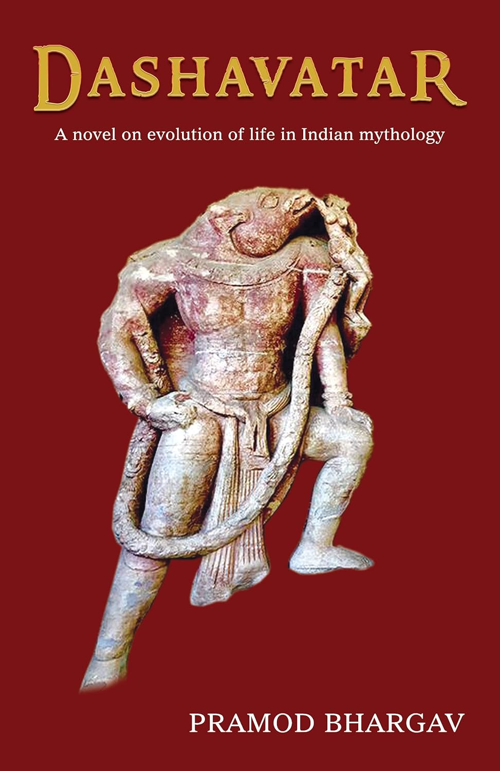 Buy Dashavatar: A Novel On Evolution Of Life In Indian Mythology Book ...