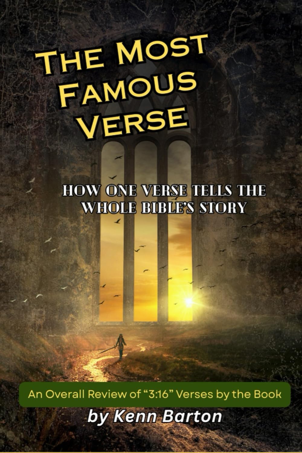 Amazon.com: The Most Famous Verse: How One Verse Tells the Whole Bible ...