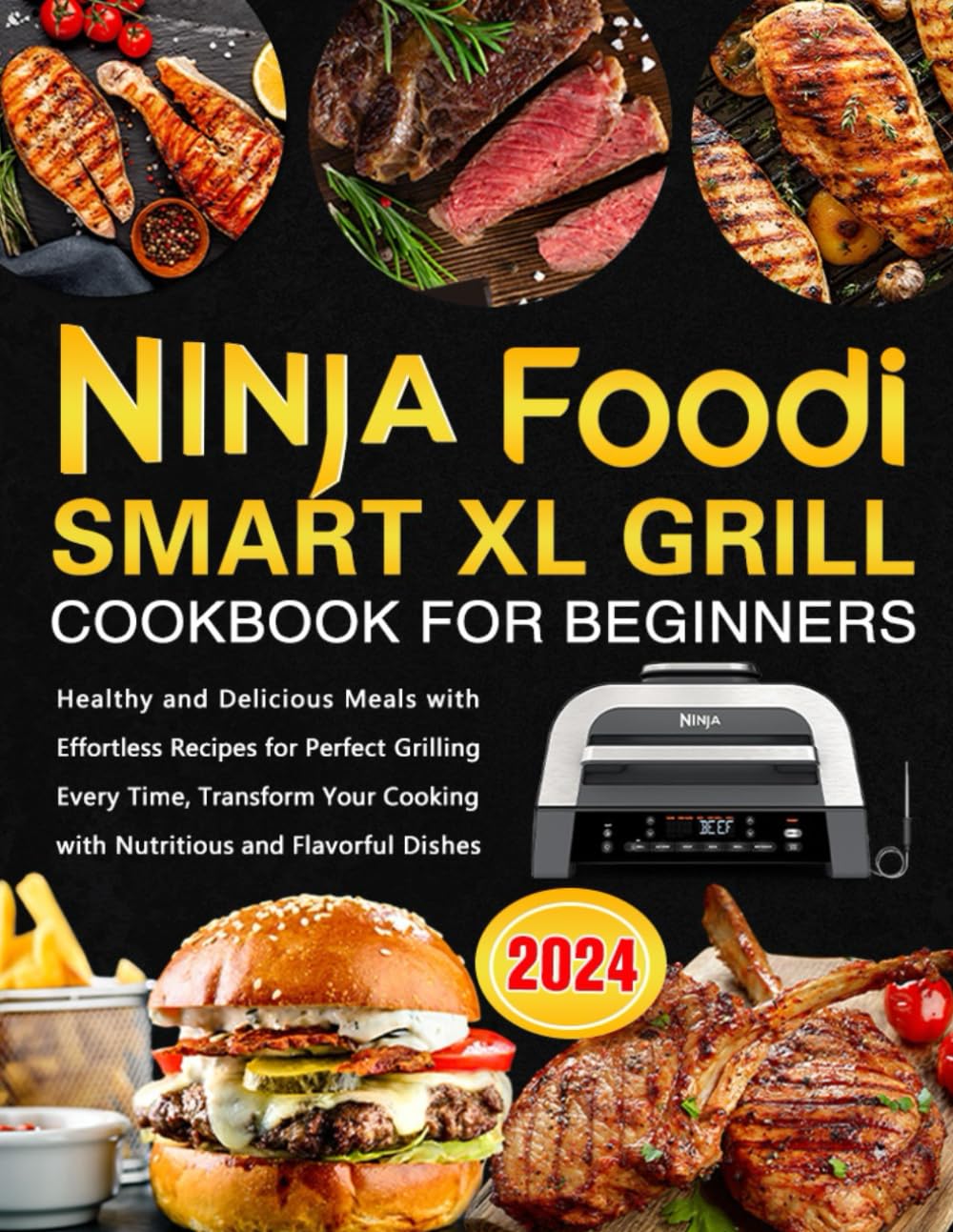Ninja Foodi Smart XL Grill Cookbook for Beginners: Healthy and ...