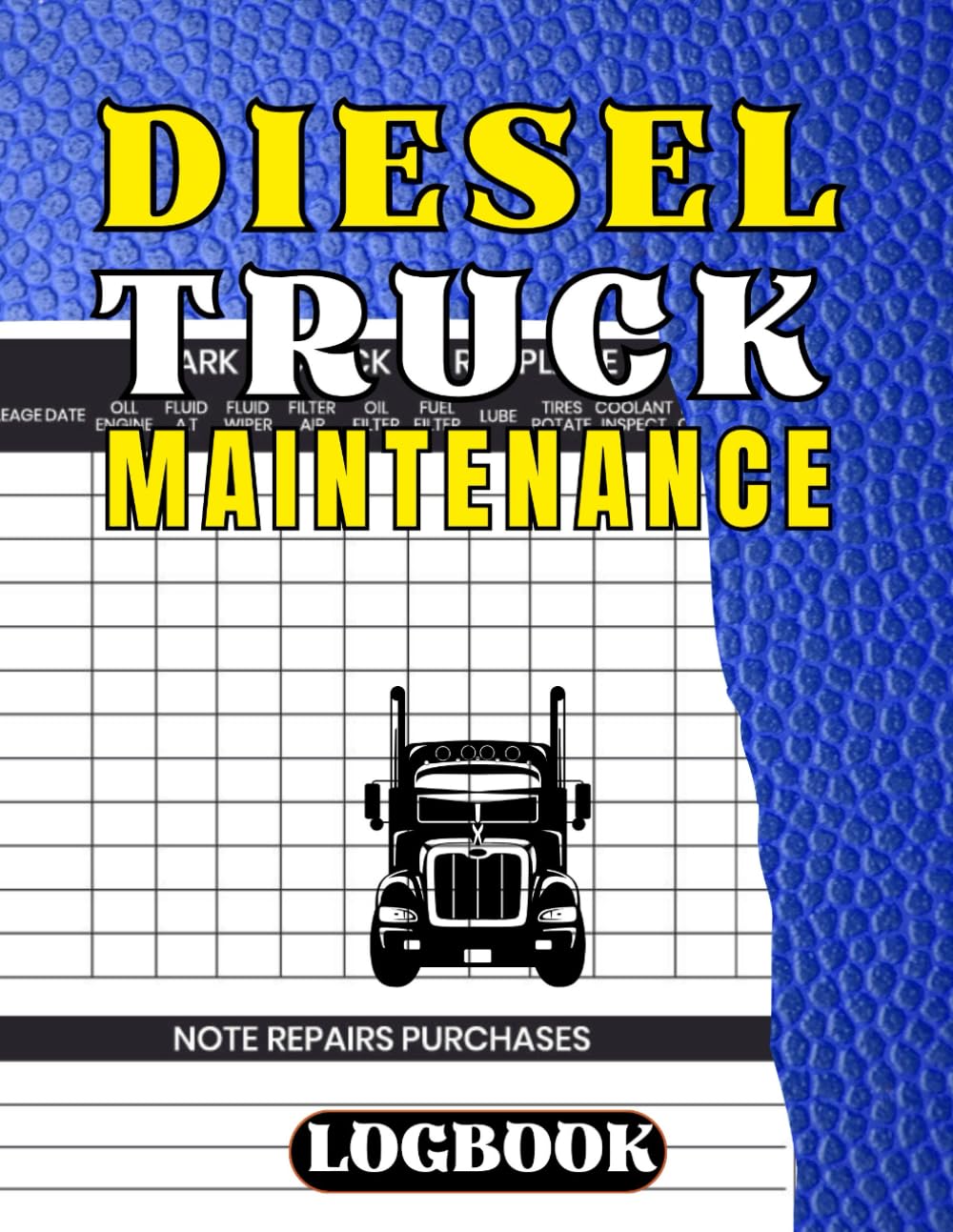 Diesel Truck Maintenance Log Book: Diesel Truck Repair & Service Record ...