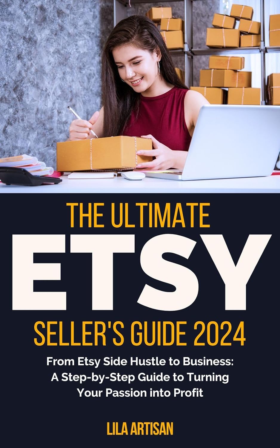 Amazon.com: THE Ultimate Etsy Seller’s Guide 2024: From Etsy Side Hustle to Business (A Step-by ...