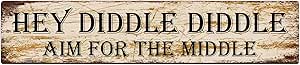 Amazon.com : Hey Diddle Diddle Aim for The Middle Sign Vintage Sign ...