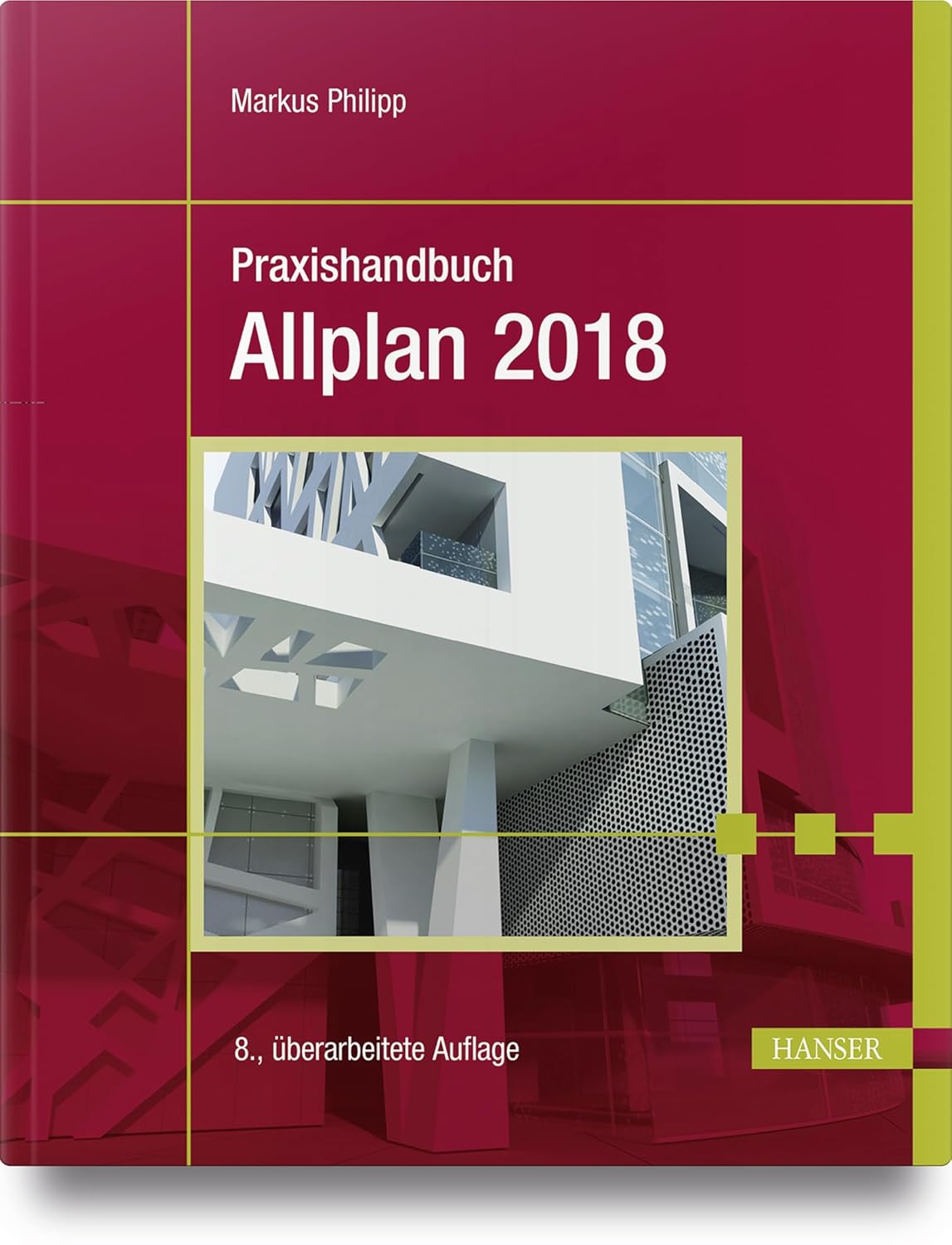 Allplan 2018, Handbuch, 8.A.: Philipp: 9783446454279: Amazon.com: Books