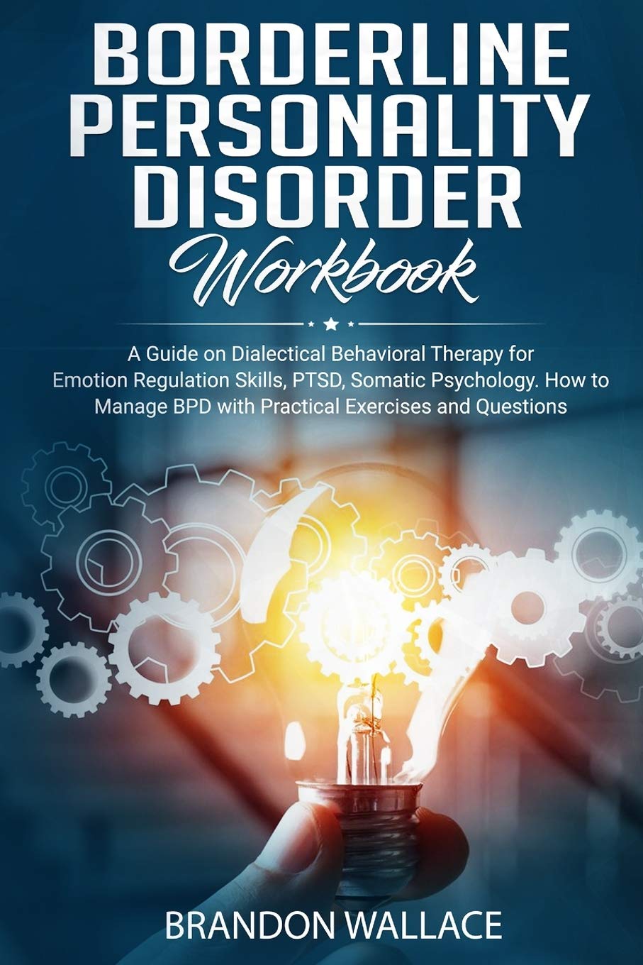 Buy Borderline Personality Disorder Workbook: A Guide on Dialectical ...