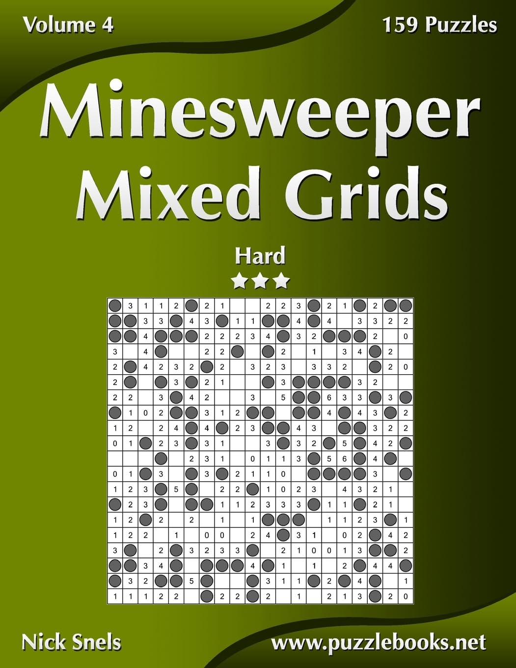 Minesweeper Mixed Grids - Hard - Volume 4 - 159 Logic Puzzles: Snels ...